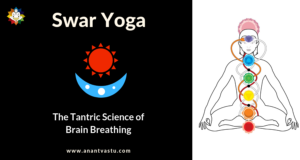 Swar Yoga : Decoding The Secrets Of Breath-Brain Connection